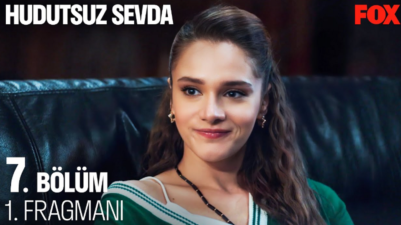 Hudutsuz Sevda 7. Bölüm Full HD İzle! Hudutsuz Sevda Son Bölüm İzle