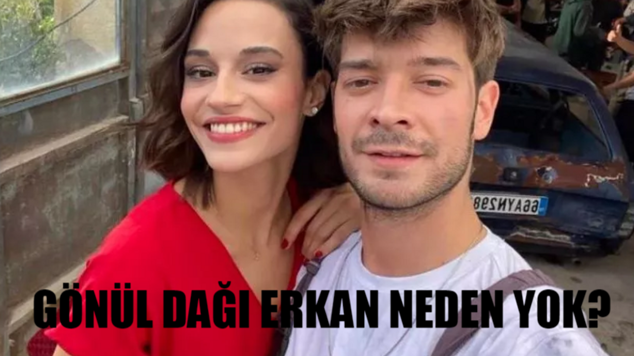 Gönül Dağı Erkan Neden Yok? Gönül Dağı Erkan Diziden Ayrıldı Mı? Gönül ... Gönül Dağı Erkan Neden Yok? Gönül Dağı Erkan Diziden Ayrıldı Mı? Gönül ...