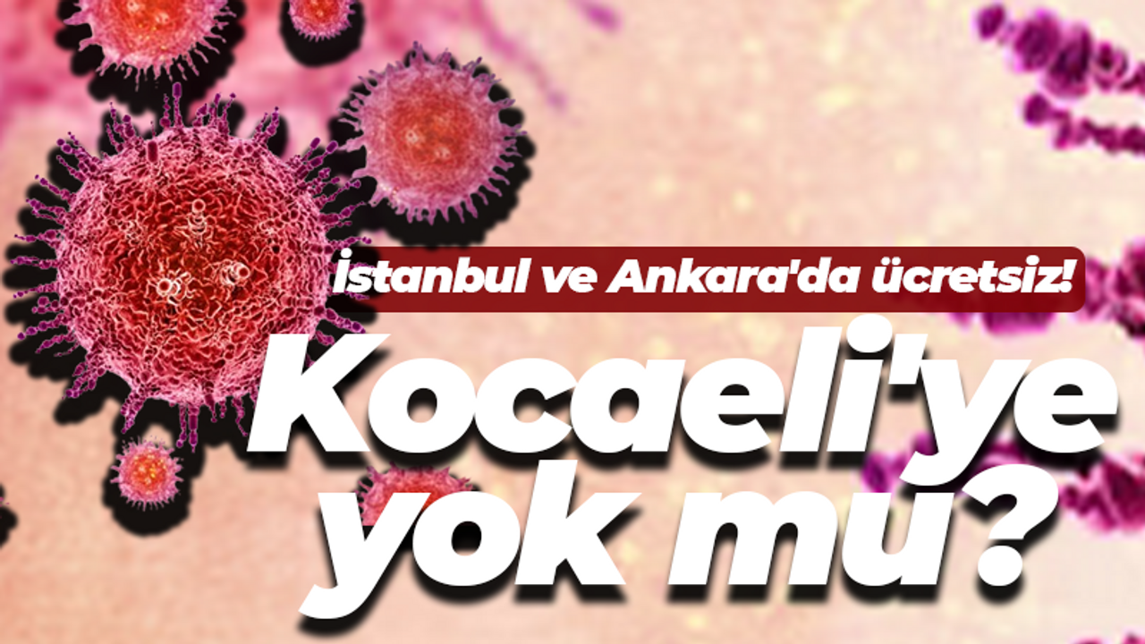 İstanbul ve Ankara'da ücretsiz! Kocaeli'ye yok mu? İstanbul ve Ankara'da ücretsiz! Kocaeli'ye yok mu?